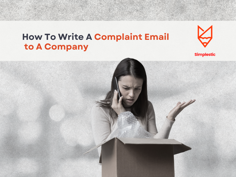How to Write a Complaint Email to Company | Templates | Simplestic