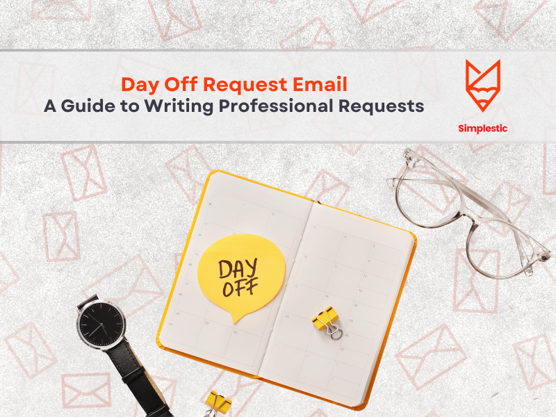 Day Off Request Email: A Guide to Writing Professional Requests ...